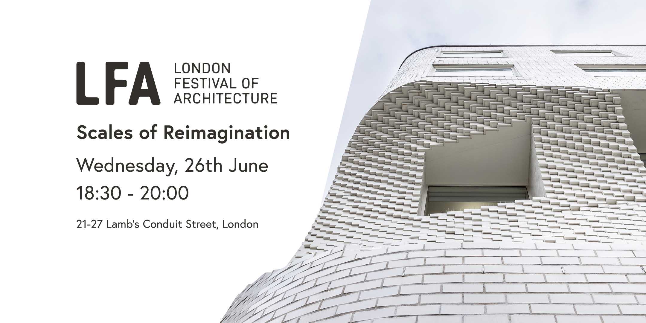 London Festival of Architecture Event: Scales of Reimagination ...